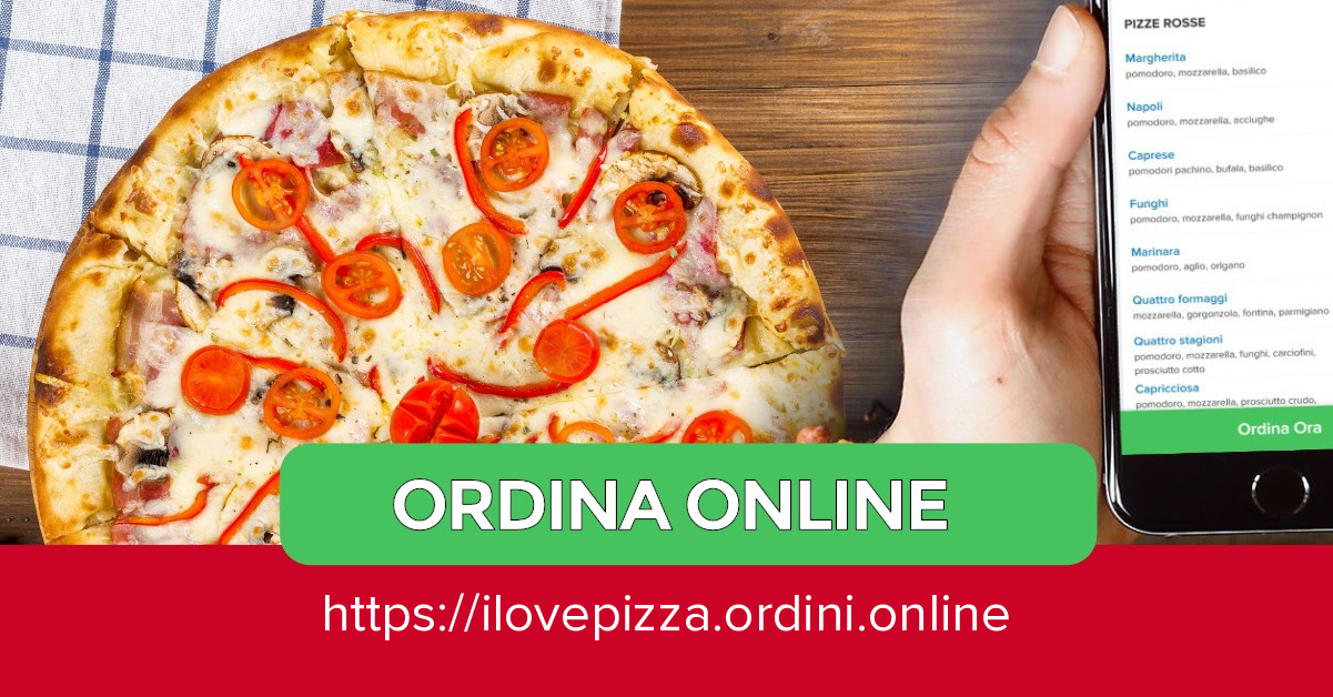 I Love Pizza - Menu - Ordini Online